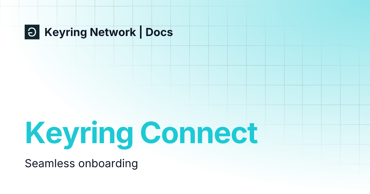 Keyring Connect | Keyring Network | Docs